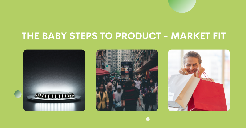 The early steps in achieving product-market fit