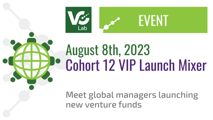 [VC Lab] Cohort 12 VIP Launch Mixer: Meet investors launching venture ...
